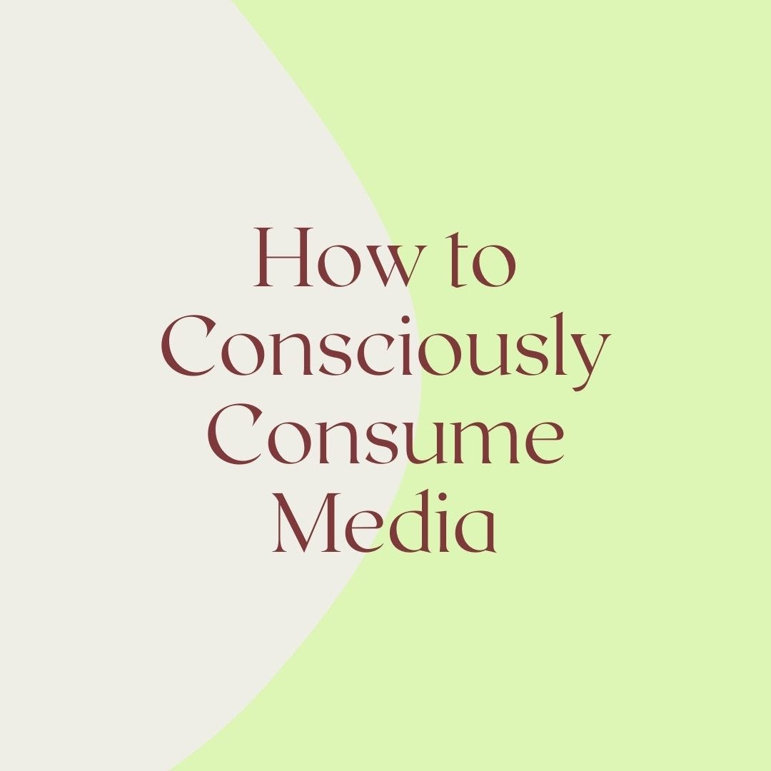 How to Consciously Consume Media. Based on enlightening lectures from ...