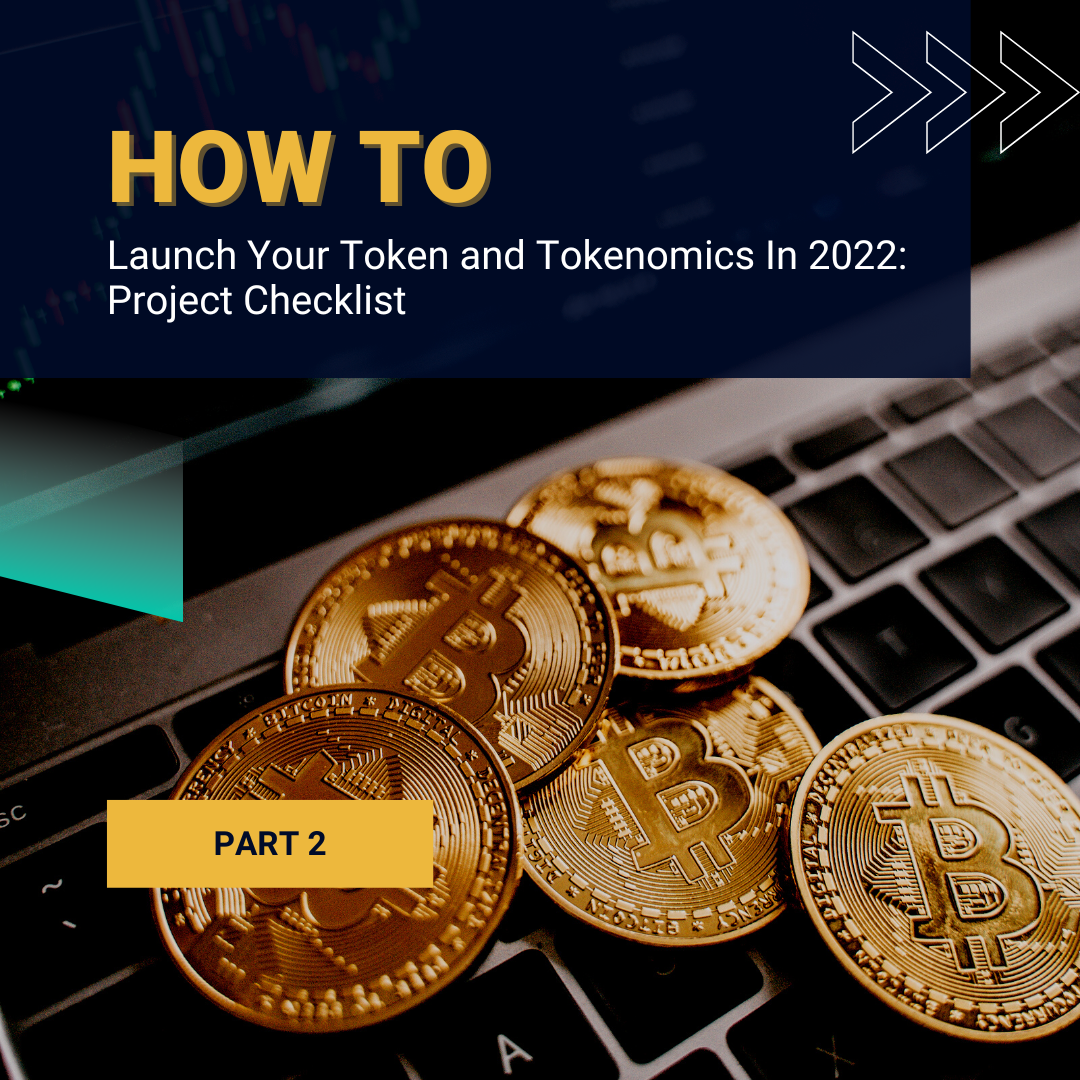 How To Launch Your Token and Tokenomics In 2022: Project Checklist (Part 2) | by Alvin | Medium