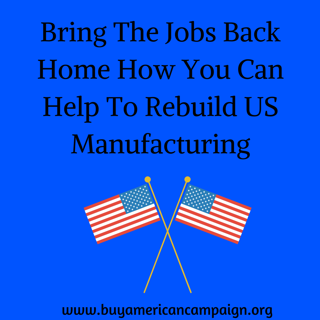 Bring the jobs back home: Why It Is Important to Rebuild Manufacturing ...