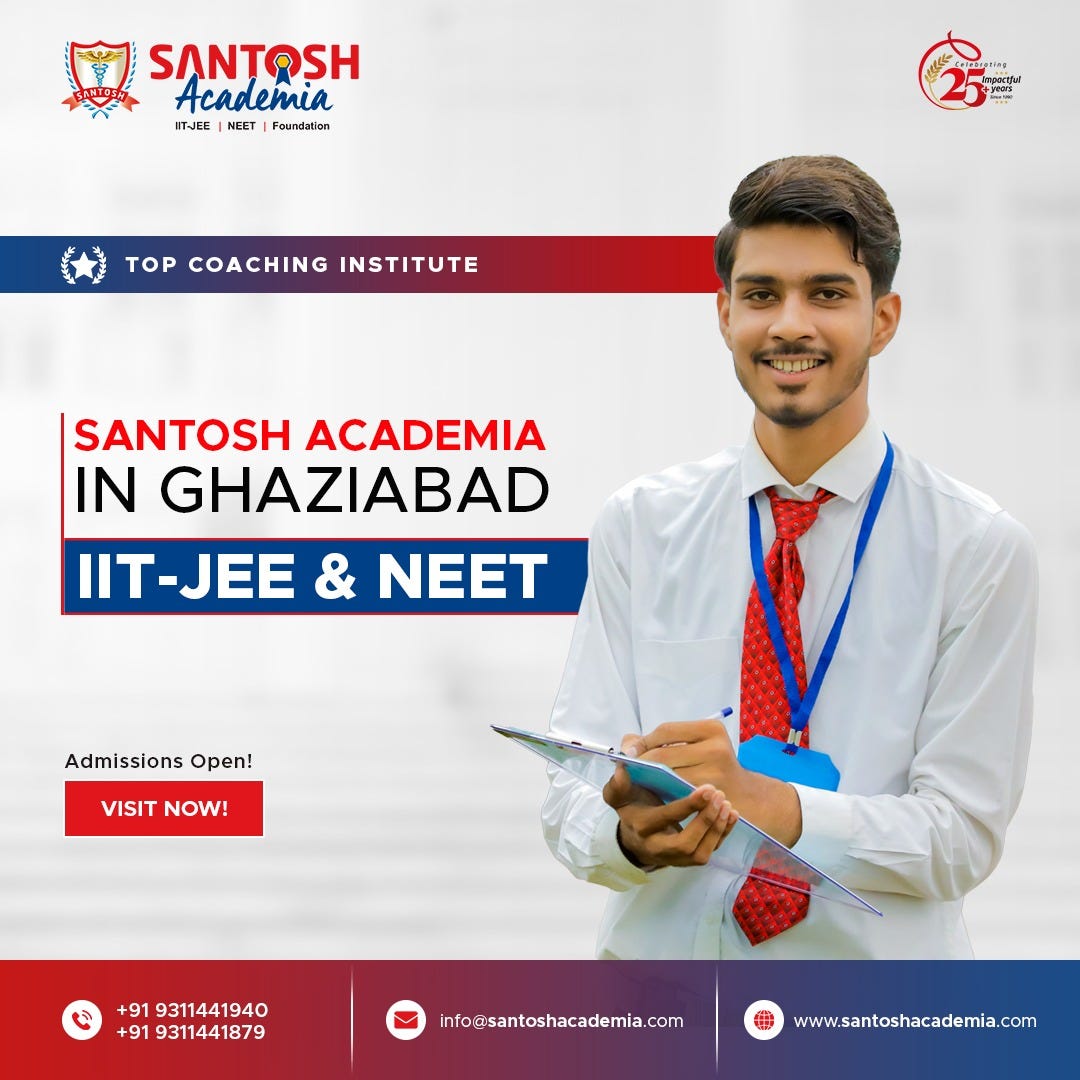 Santosh Academia in Ghaziabad for IIT-JEE & NEET - Santosh Academia ...