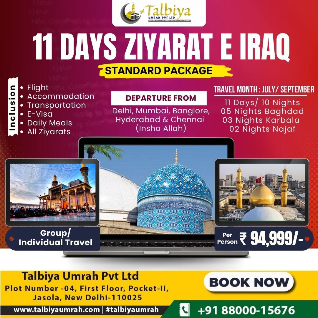 🌟 Talbiya Umrah’s specially-designed 11 Days Iraq Ziyarat packages provide a transformative ...