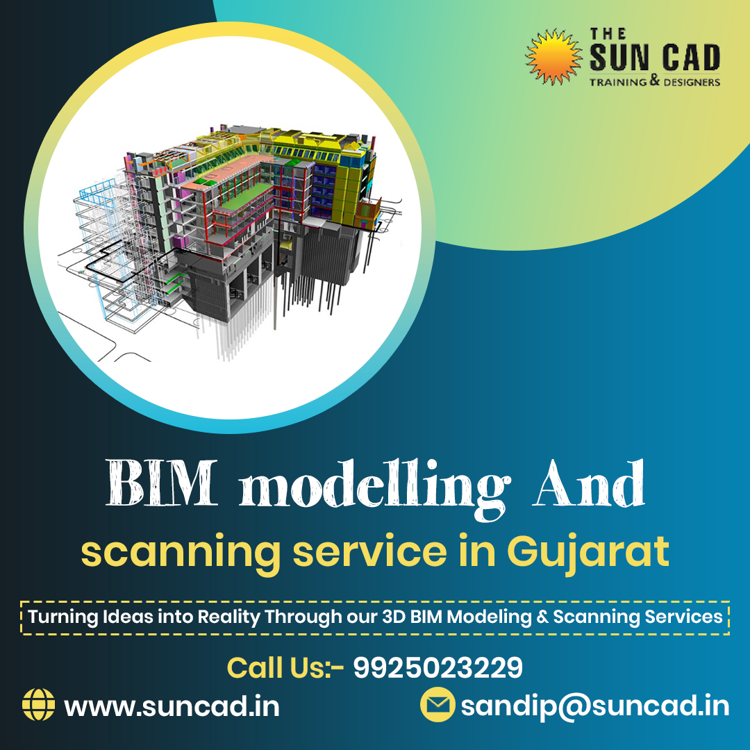 3D BIM Modelling and Scanning Service in Gujarat | The SUNCAD Training & Designers - SUNCAD - Medium