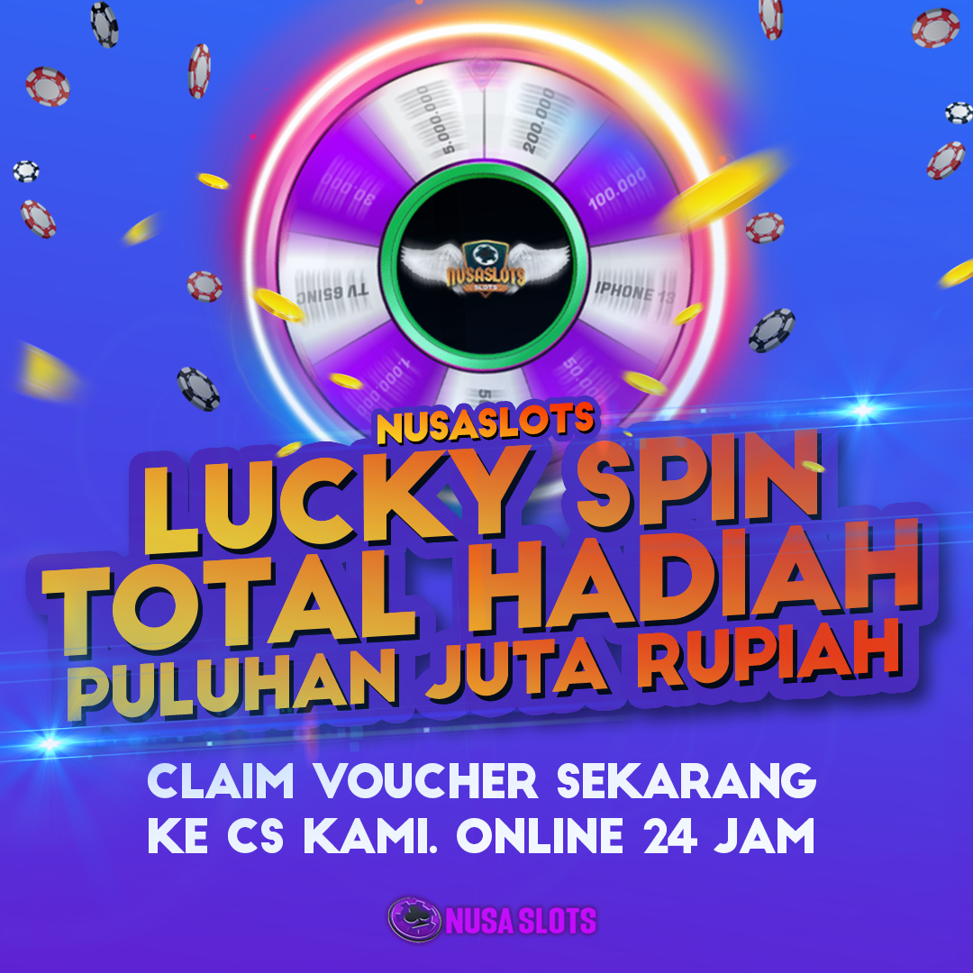 HADIAH LUCKY SPIN SAMPAI DENGAN 5.000.000 SETIAP HARI | by nusa slots | Medium