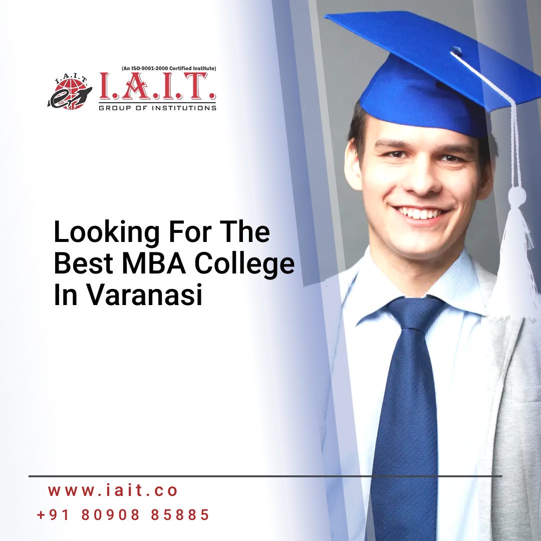 Looking for the best MBA college in Varanasi - IAIT Group of ...