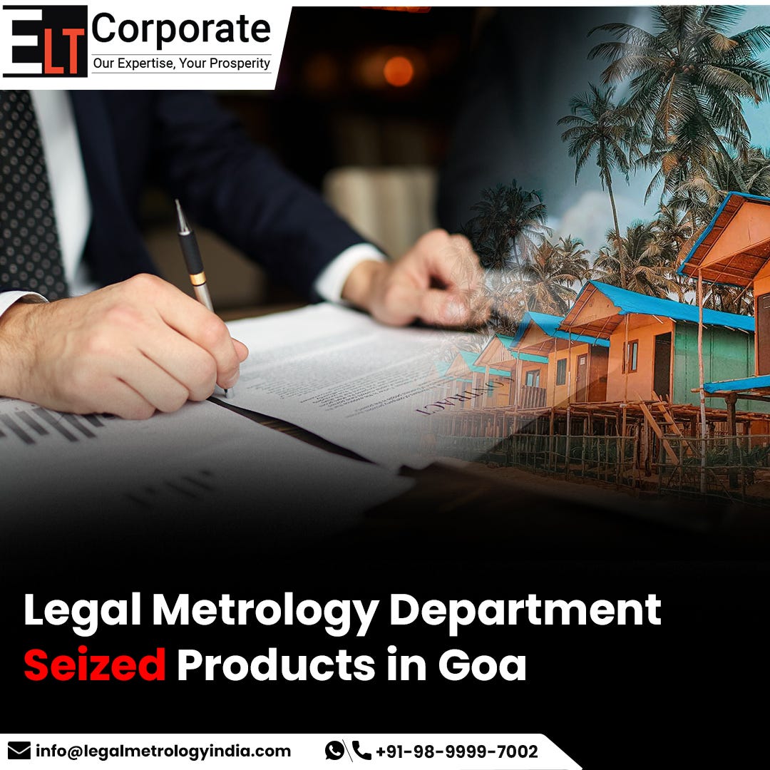 Legal Metrology Department Seized Product in Goa - ELT Corporate Pvt ...