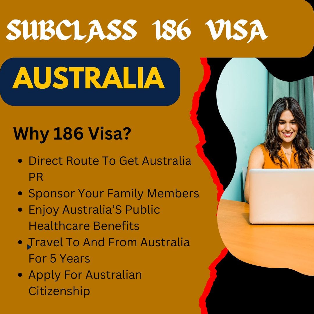 Exploring the Subclass 186 Visa: Your Pathway to Permanent Residency in Australia | by ...