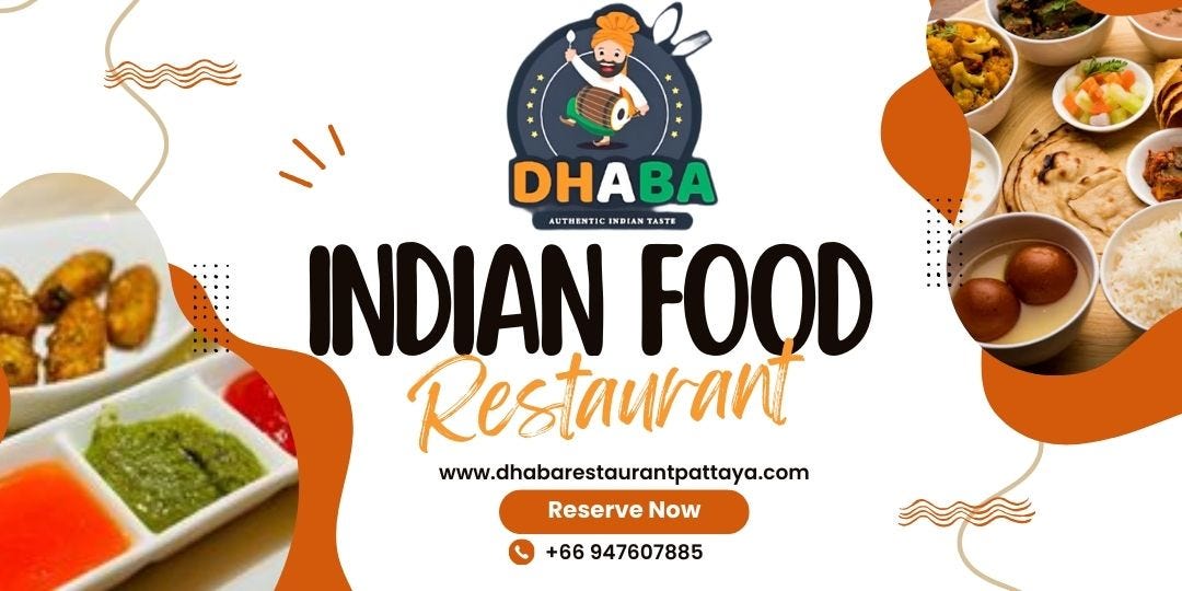 Discover Authentic Indian Cuisine at Dhaba Restaurant Pattaya | by ...