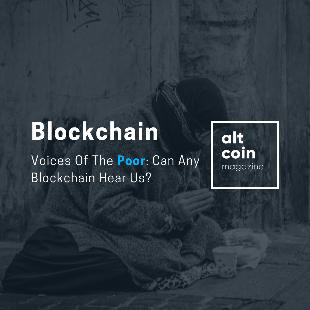 Voices Of The Poor: Can Any Blockchain Hear Us? | by Samson | The Dark ...