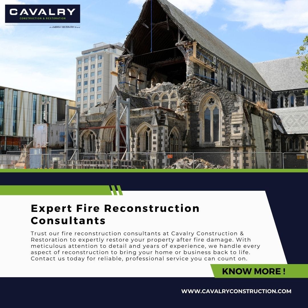 Expert Fire Reconstruction Consultants — Cavalry Construction & Restoration - Cavalry ...