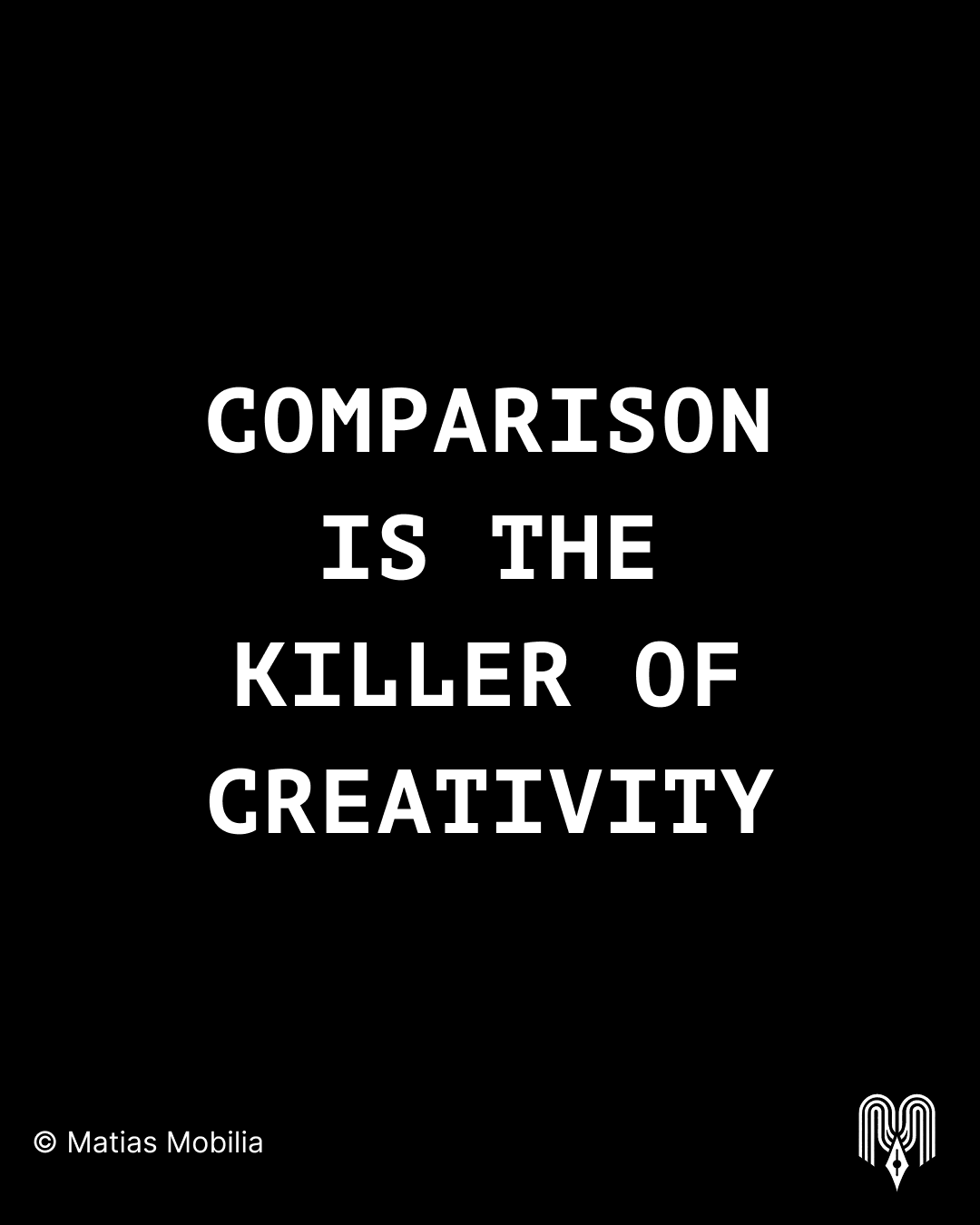 Comparison Is the Killer of Creativity | by Matias Mobilia | Mar, 2025 ...