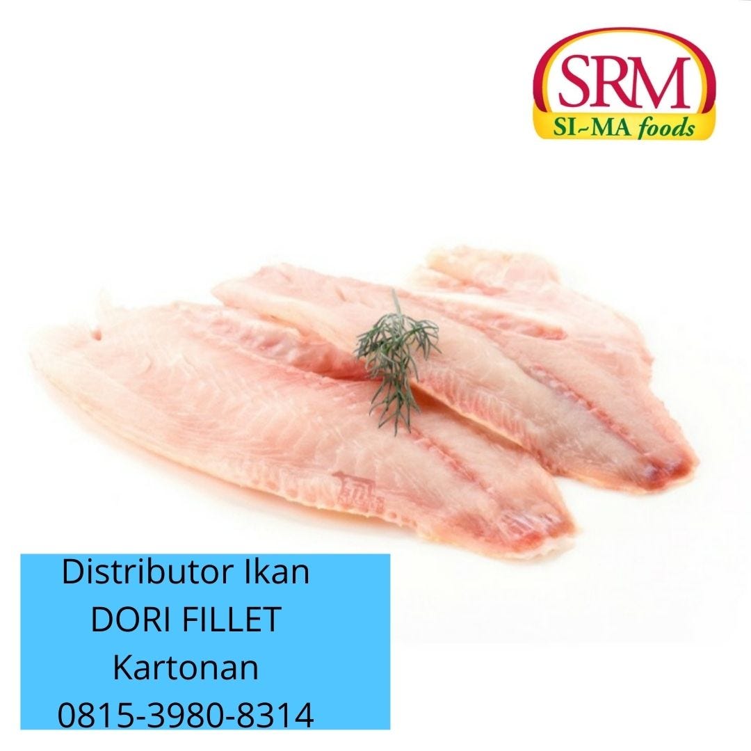 +62 815–3980–8314 Distributor Dori Fillet KOTA SURABAYA - SRM SI~MA ...