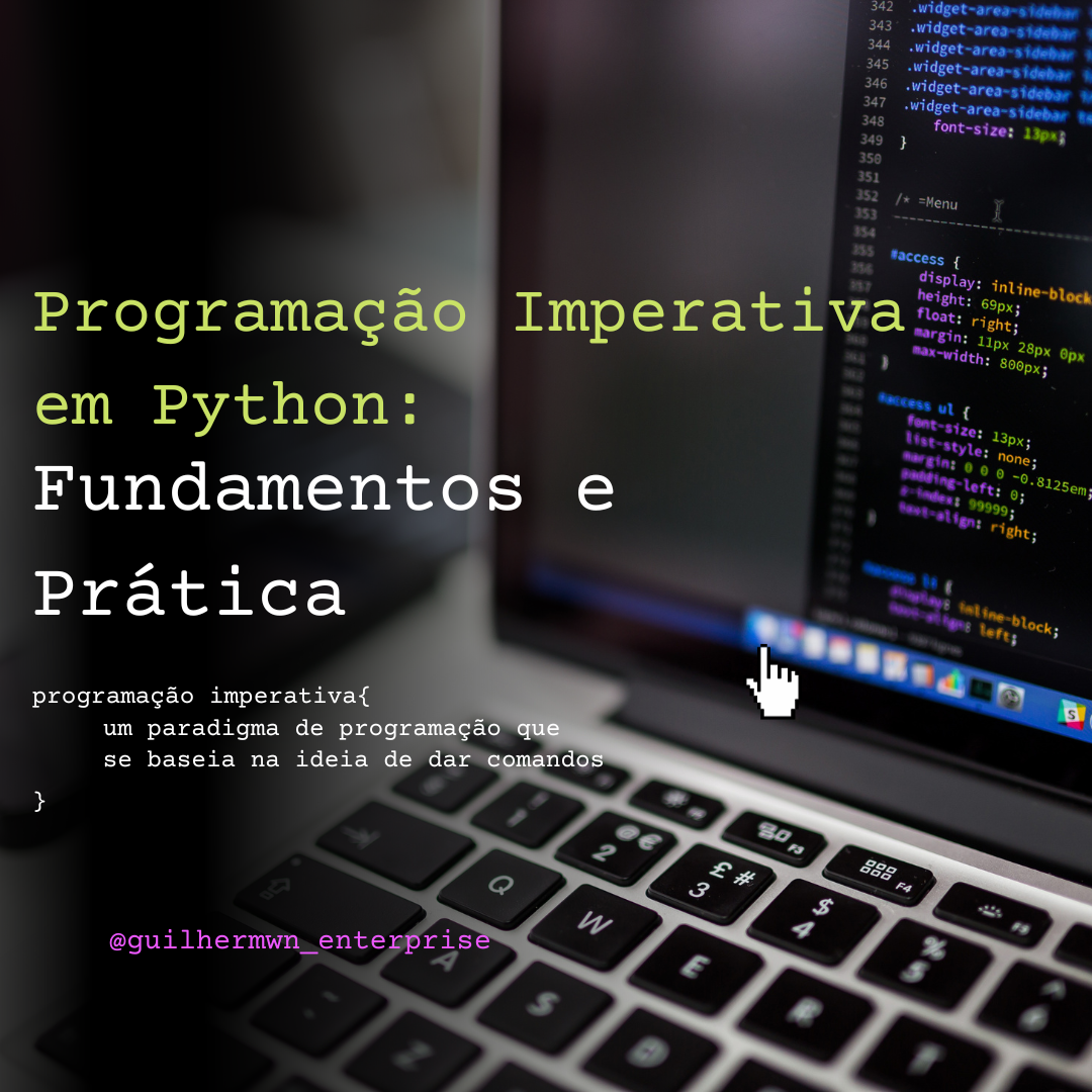 Programação Imperativa em Python: Fundamentos e Prática | by Guilherme ...