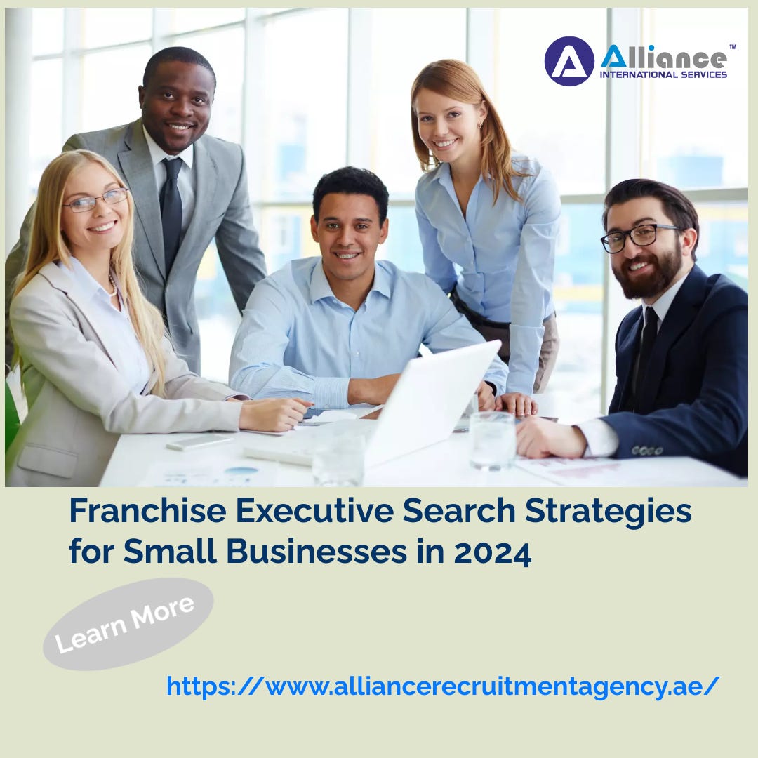 Franchise Executive Search Strategies for Small Businesses in 2024 | by ...