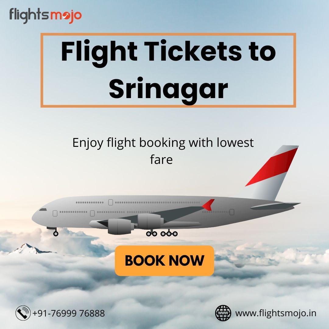 Your Guide to Booking Flight Tickets to Srinagar: The Gateway to Heaven ...