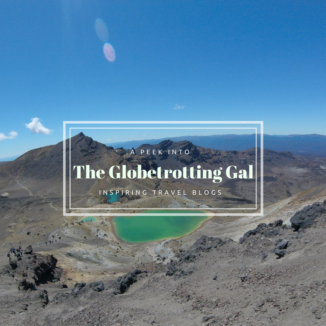 A Peek Into Inspiring Travel Blogs: The Globetrotting Gal | by Laura ...
