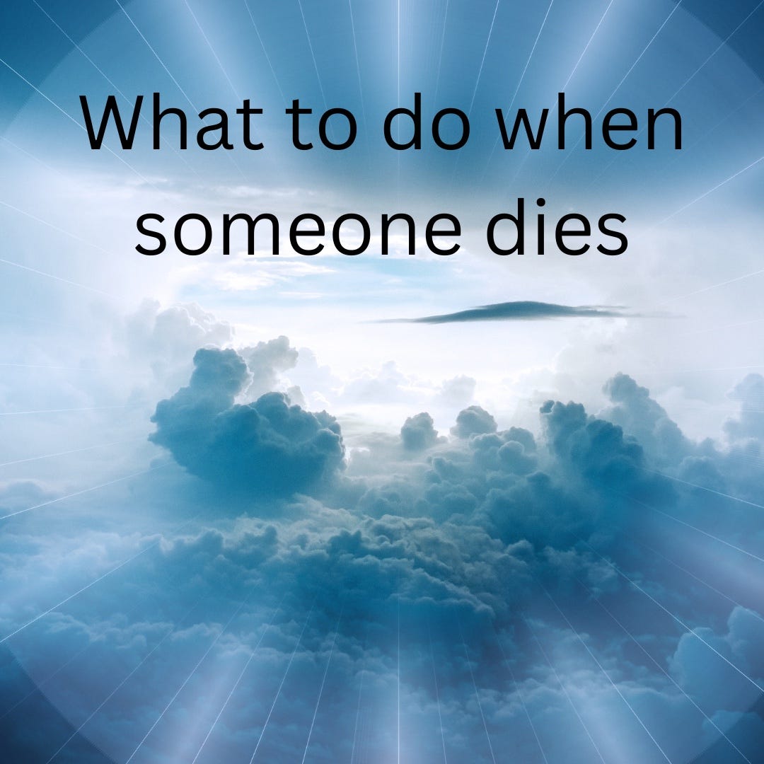 My loved one is expected to die. What should I do when they die? | by ...