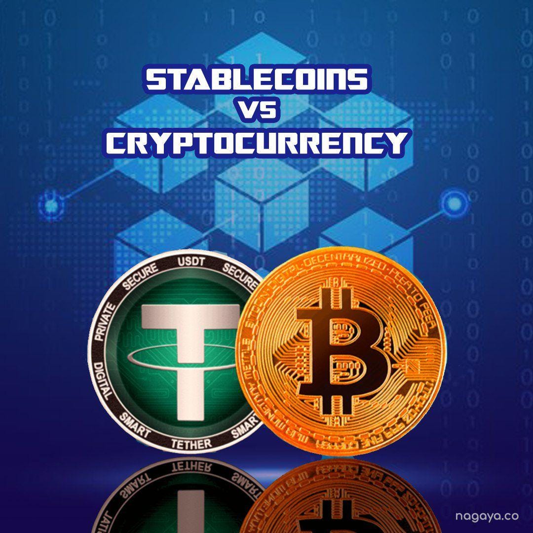 Stablecoin vs General Cryptocurrency | by Nagaya Technologies | The ...