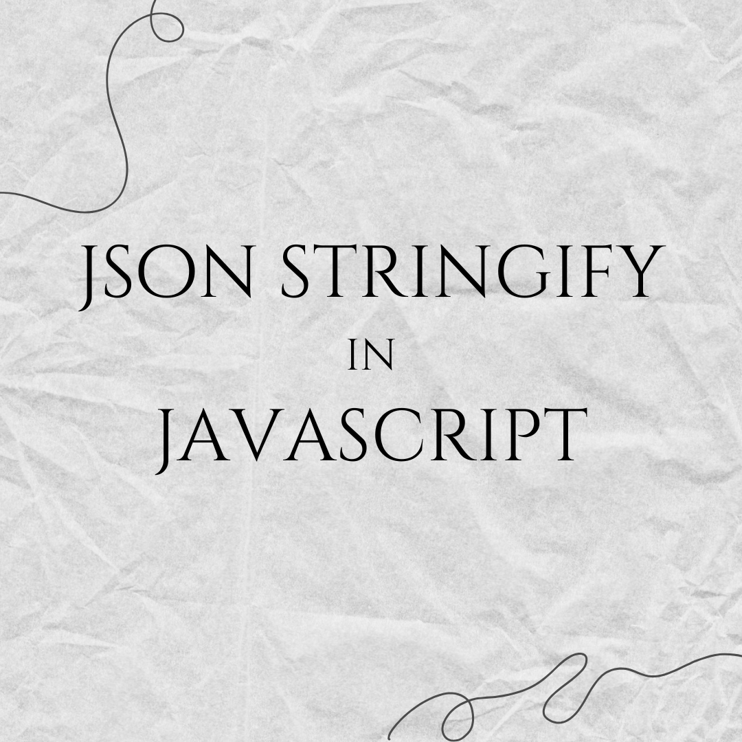 Understanding JSON.stringify. Custom implementation of JSON.stringify | by Deep Shah | Stackademic