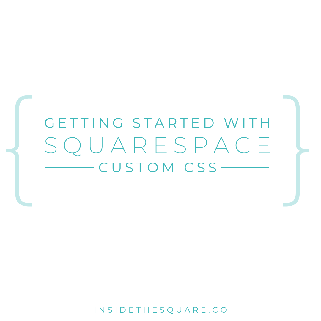 Getting Started with Squarespace CSS | by Rebecca Harpain | Medium