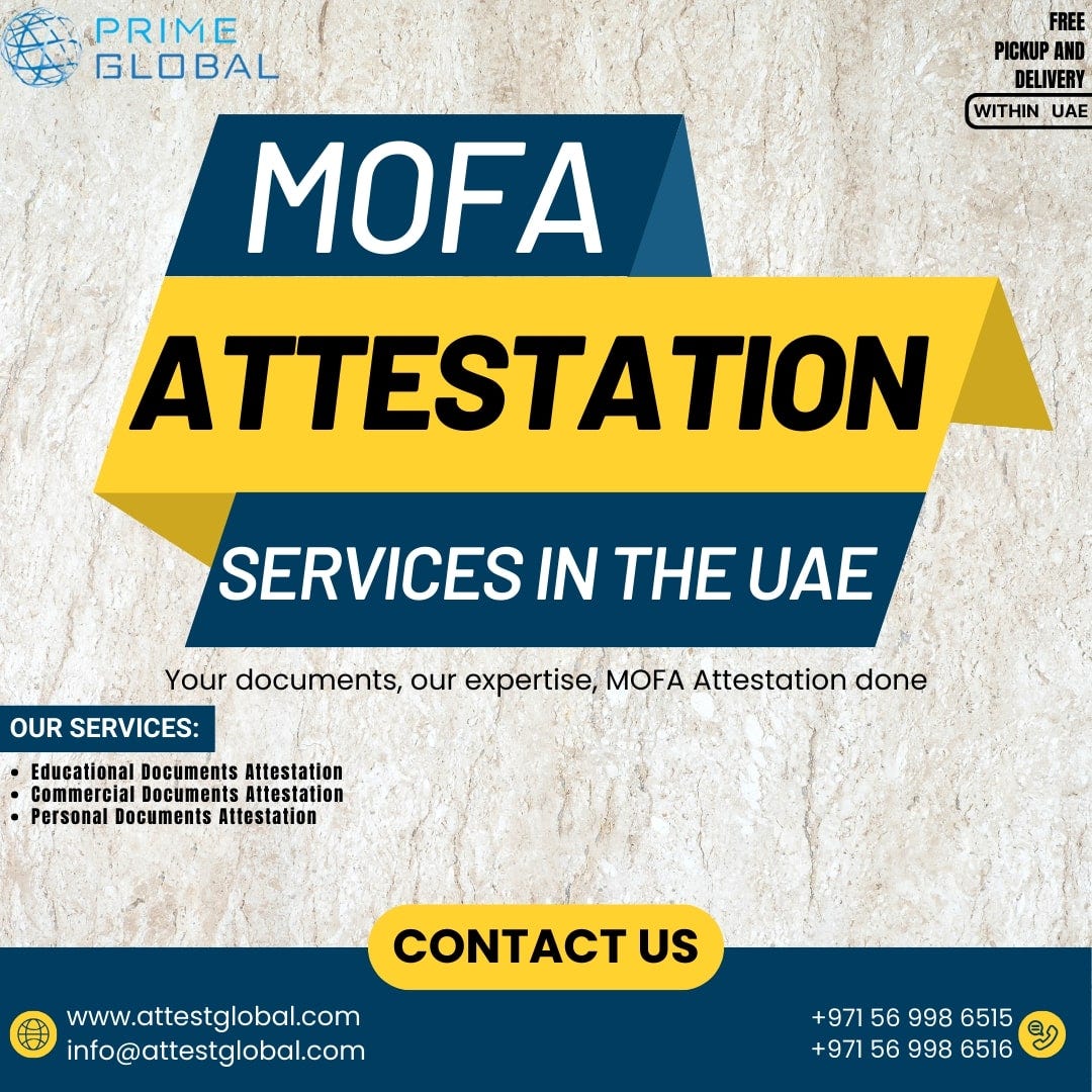 Secure Your Documents with Expert MOFA Attestation in the UAE | by ...