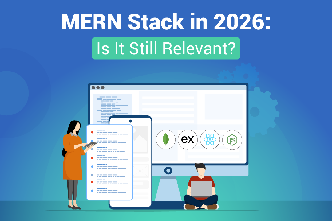 MERN Stack in 2026: Is It Still Relevant? | by Sanjay Singhania | Apr ...