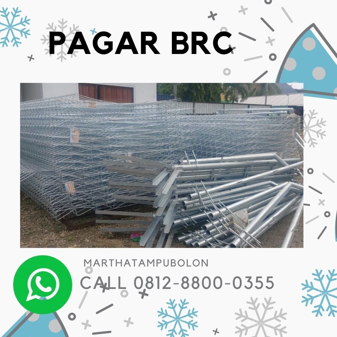 KUAT DAN TAHAN LAMA, Call 0812–8800–0355, Harga Pagar Brc Fencing ...