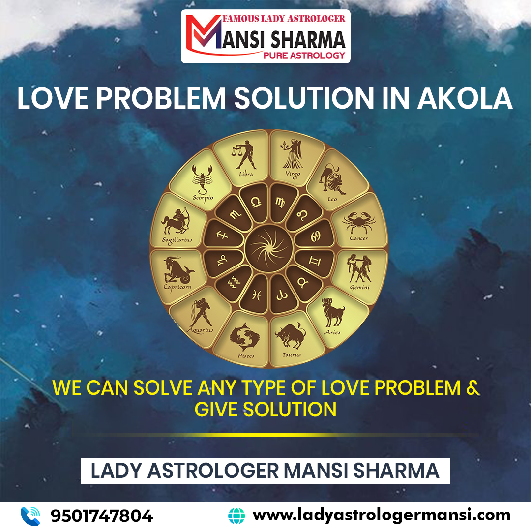 Love Problem Solution in Akola | Astrologer Mansi Sharma - Lady ...