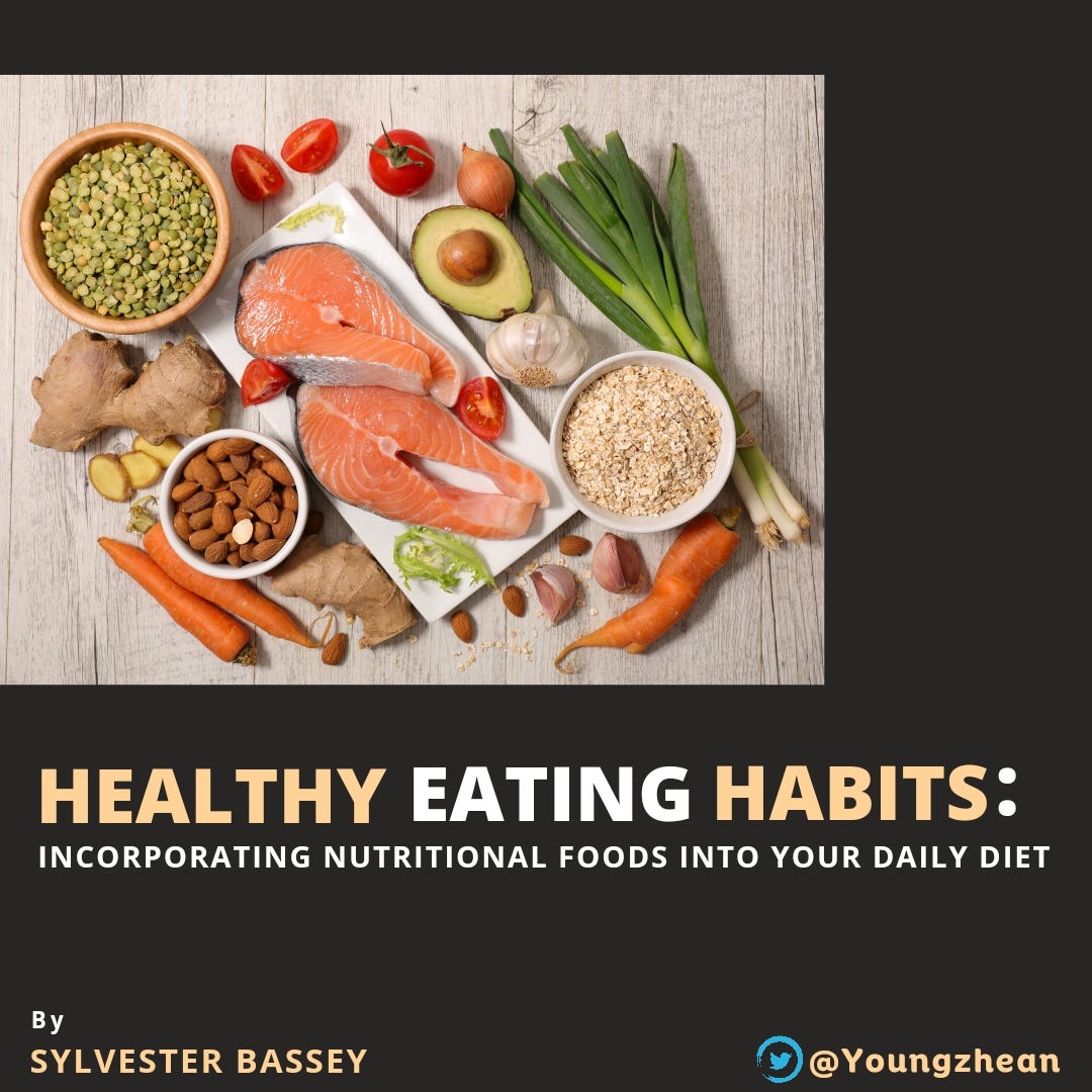 Potential Benefits of Incorporating Nutritional Foods into Your Daily ...