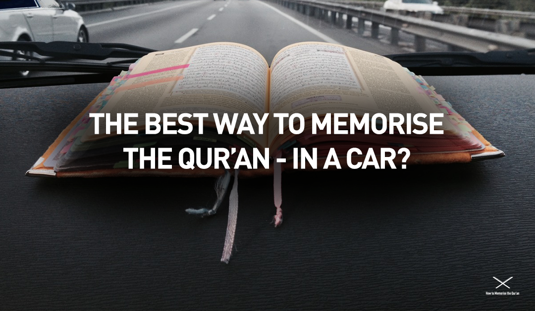The Best Way To Memorize The Qur an In A Car By Q ri Mubashir 