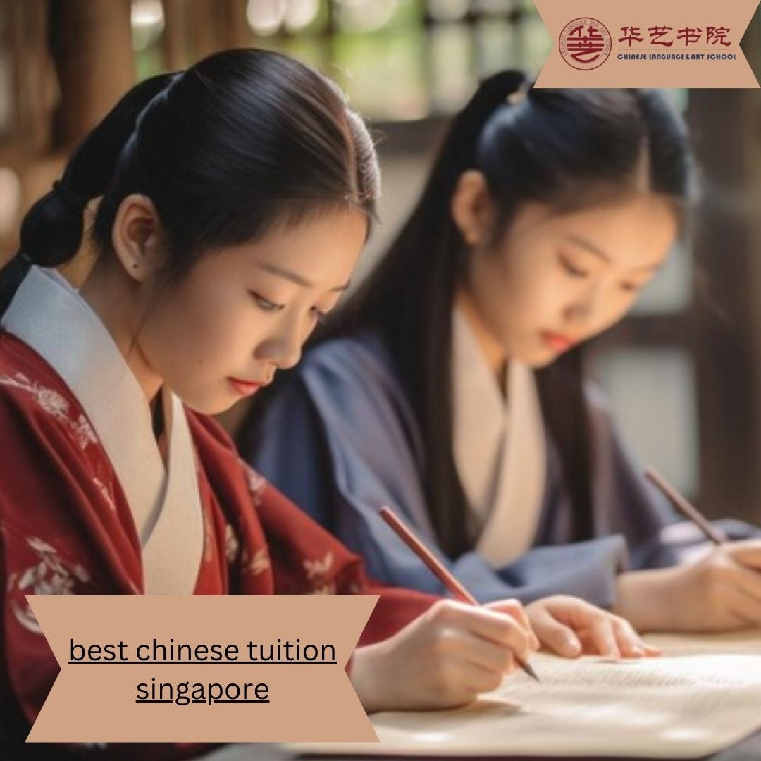 Empowering Language Skills: Higher Chinese Tuition in Singapore | by ...