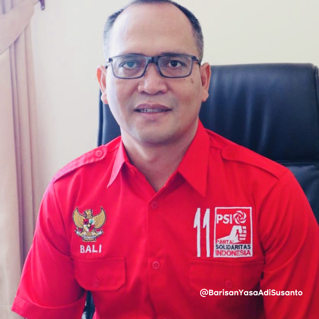Visi Yasa Adi Susanto Sebagai Caleg Bali untuk Pembangunan ...