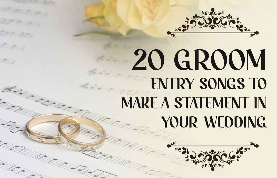 20 Groom Entry Songs To Make A Statement In Your Wedding | by Tiaraa ...