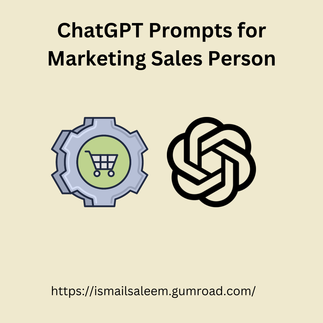 Supercharge Your Sales Strategy with ChatGPT Prompts: A Guide for Marketing Sales Persons | by ...