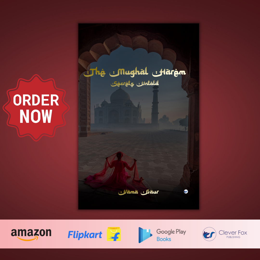Excerpts with Vama Gaur, author of The Mughal Harem(Clever Fox ...