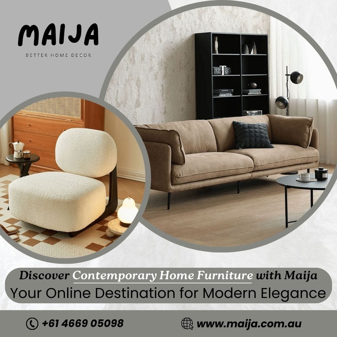Discover Contemporary Home Furniture with Maija — Your Online ...