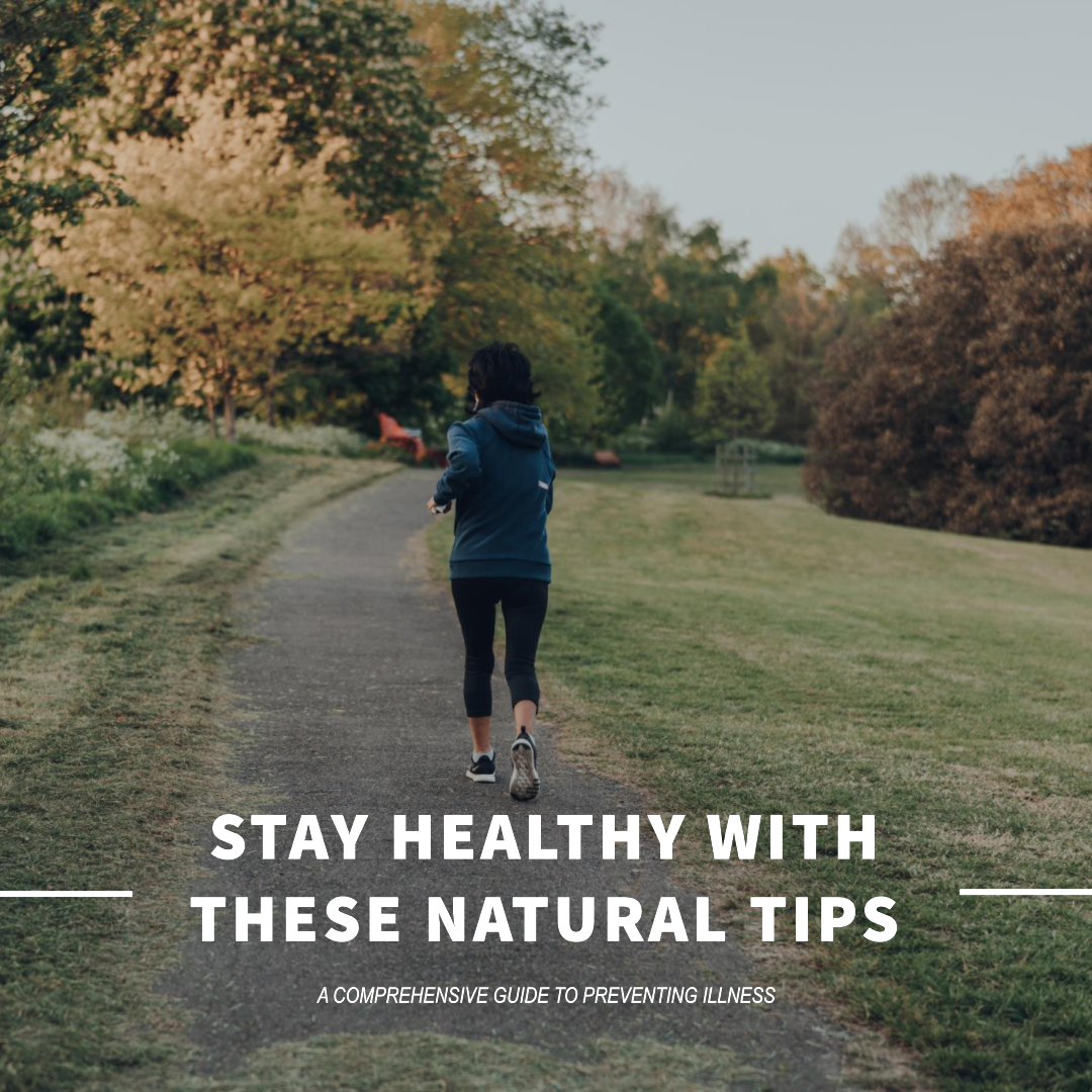 Natural Ways to Prevent Illness: A Comprehensive Guide | by Rick | Nov ...