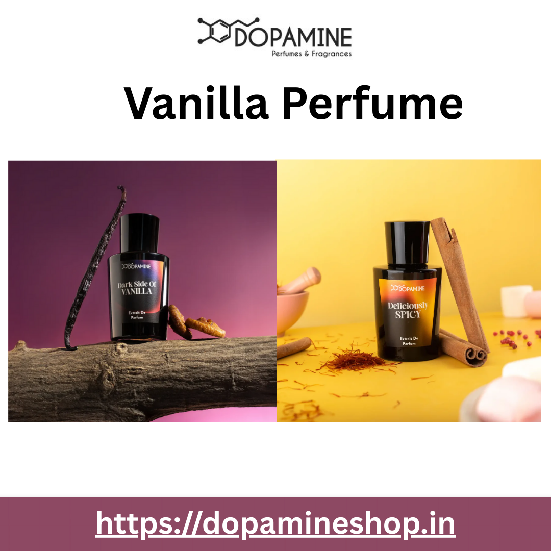 Vanilla Perfume: A Must-Have in Every Fragrance Collection - Dopamine - Medium