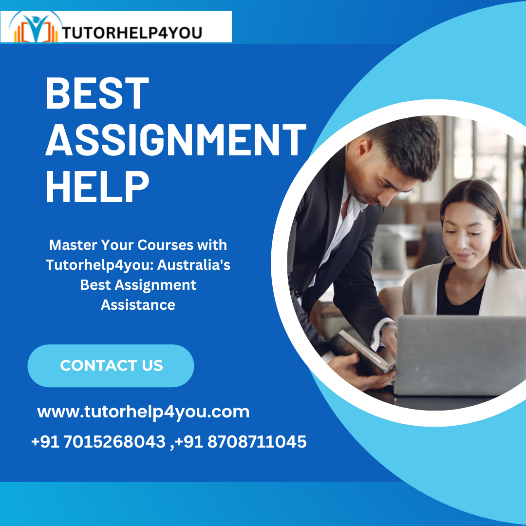 Your Complete Guide to Australia’s Best Assignment Help | by Tutorhelp4you | May, 2024 | Medium