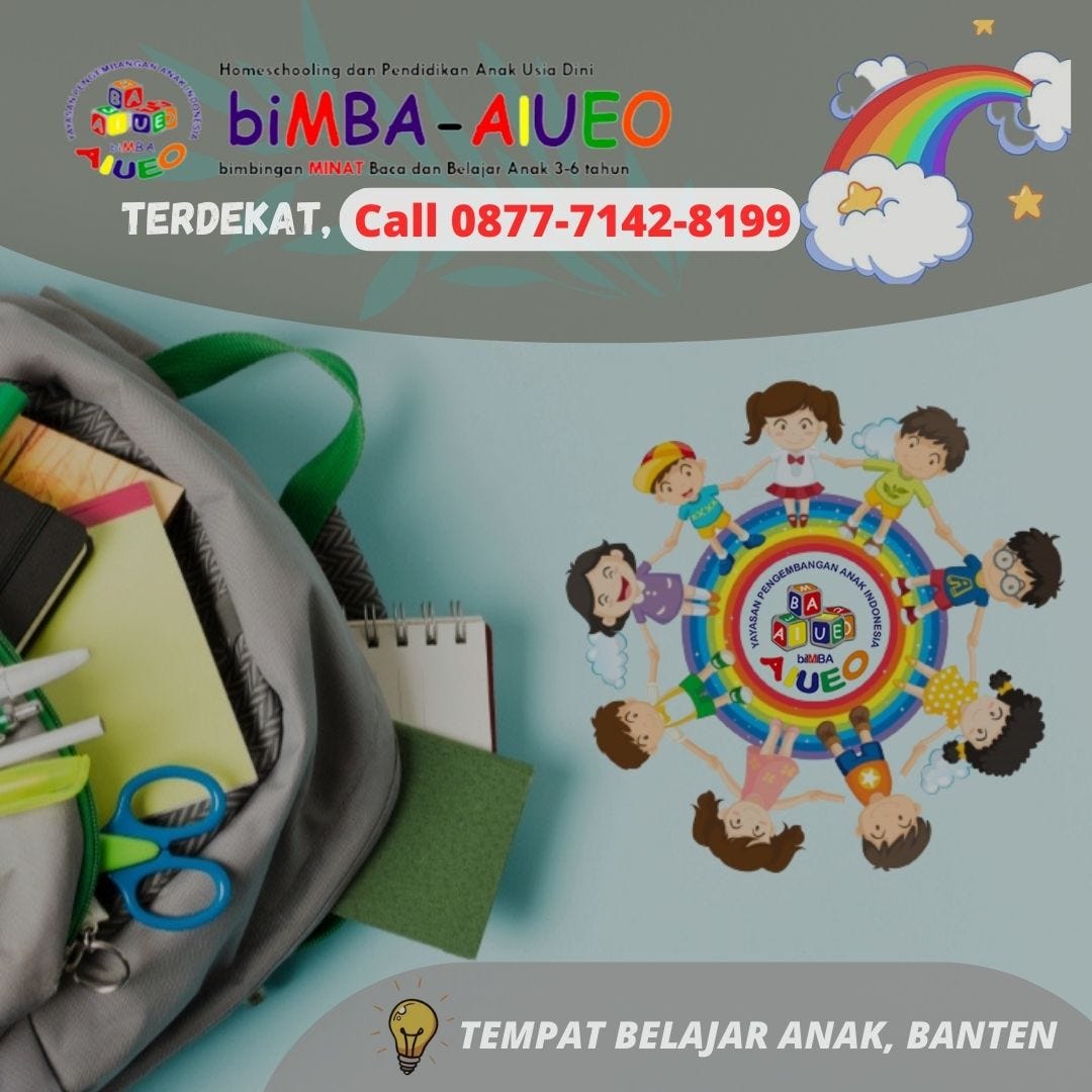 TERDEKAT, Call 0877–7142–8199, Tempat Belajar Anak Banten bIMBA AIUEO Rawa Buntu ...