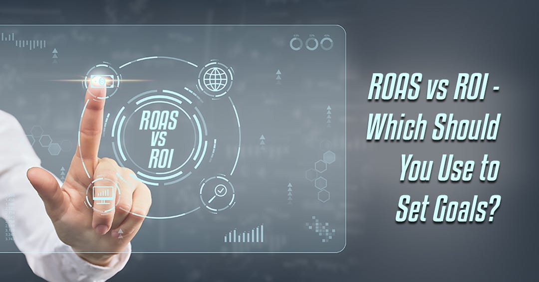 ROAS vs ROI — Which Should You Use to Set Goals? | by Jessyvictany | Feb, 2023 | Medium