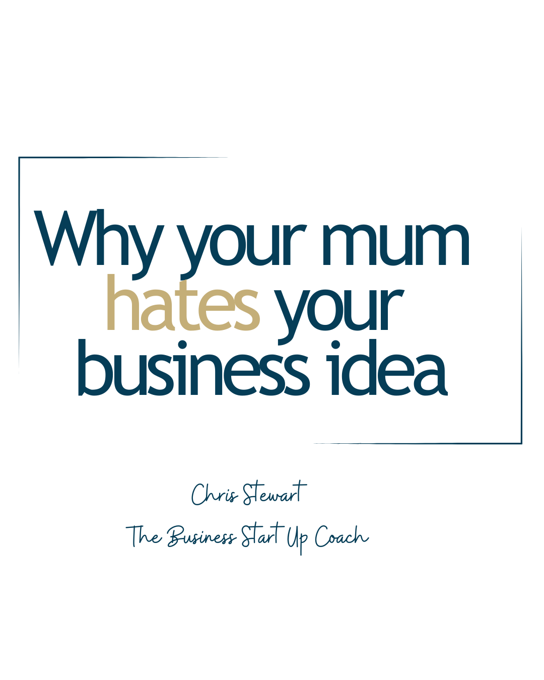 Why your mum hates your business idea | by Christopher Stewart | Medium