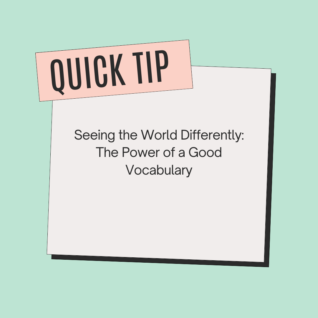 Seeing the World Differently: The Power of a Good Vocabulary | by ...