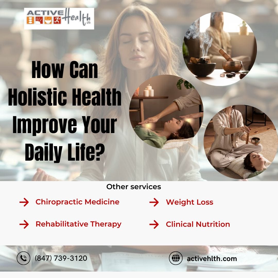 How Can Holistic Services Improve Your Health Today? - Active Health ...