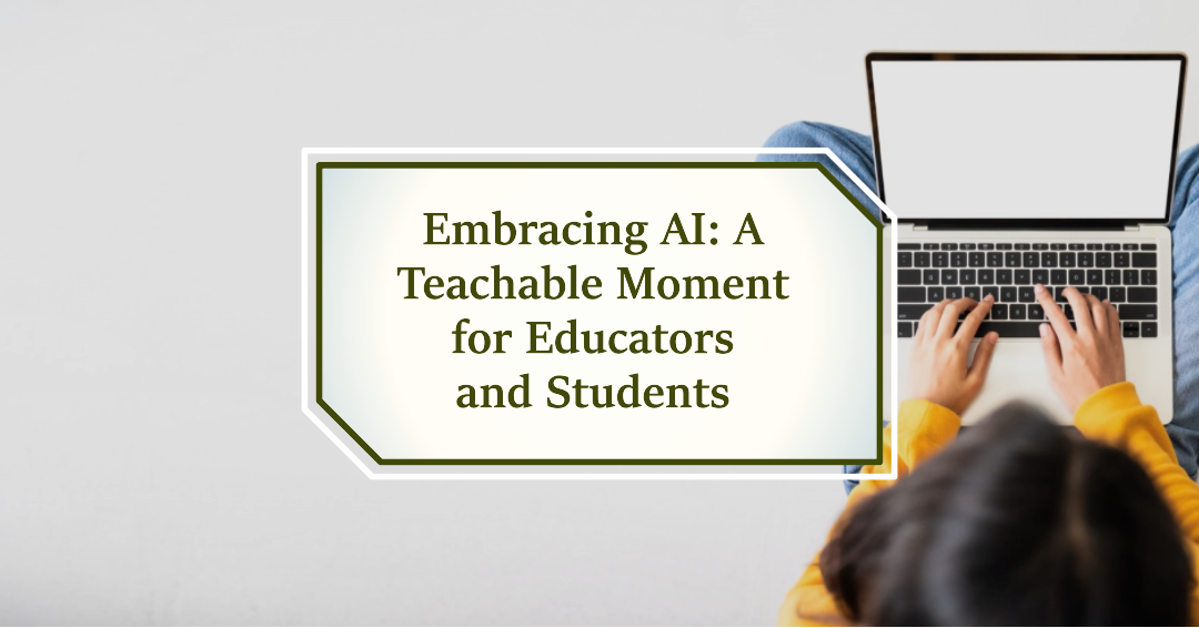 Embracing AI: A Teachable Moment for Educators and Students | by ...