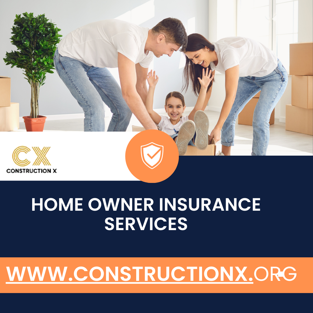 Homeowner Insurance Services: Protecting Your Peace of Mind | by Construction X | Medium