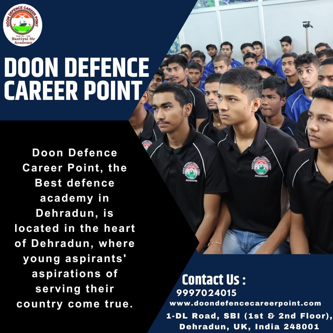 Unveil Excellence Why Doon Defence Career Point Is the Best Defence Academy in Dehradun | by ...
