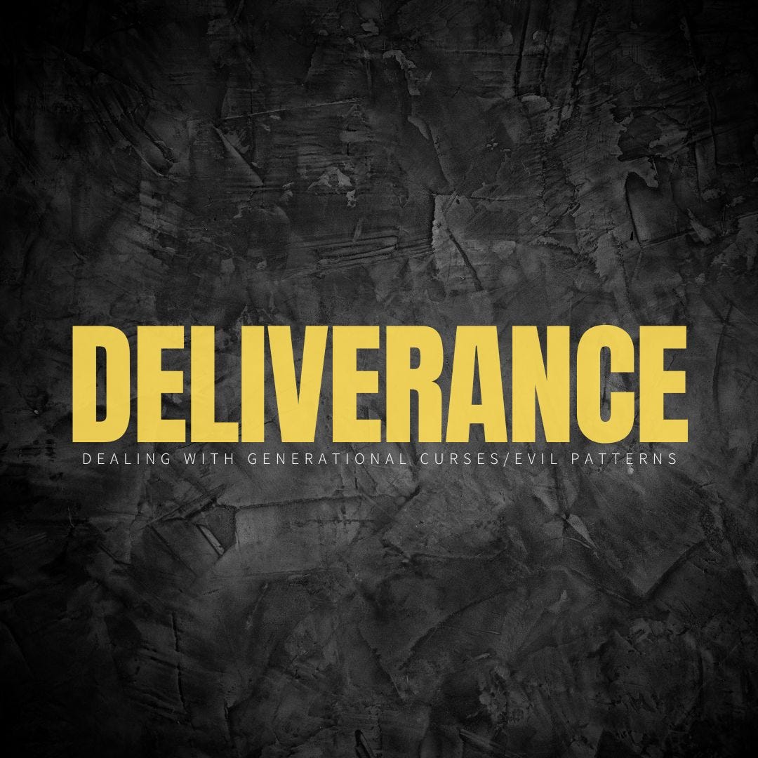 DELIVERANCE (Dealing with Generational Curses/Evil Patterns) | by ...