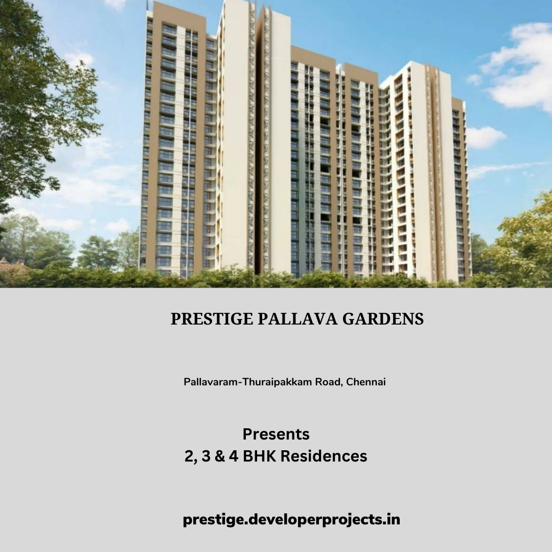 Prestige New Launch Residential And Commercial Project In Chennai — The ...