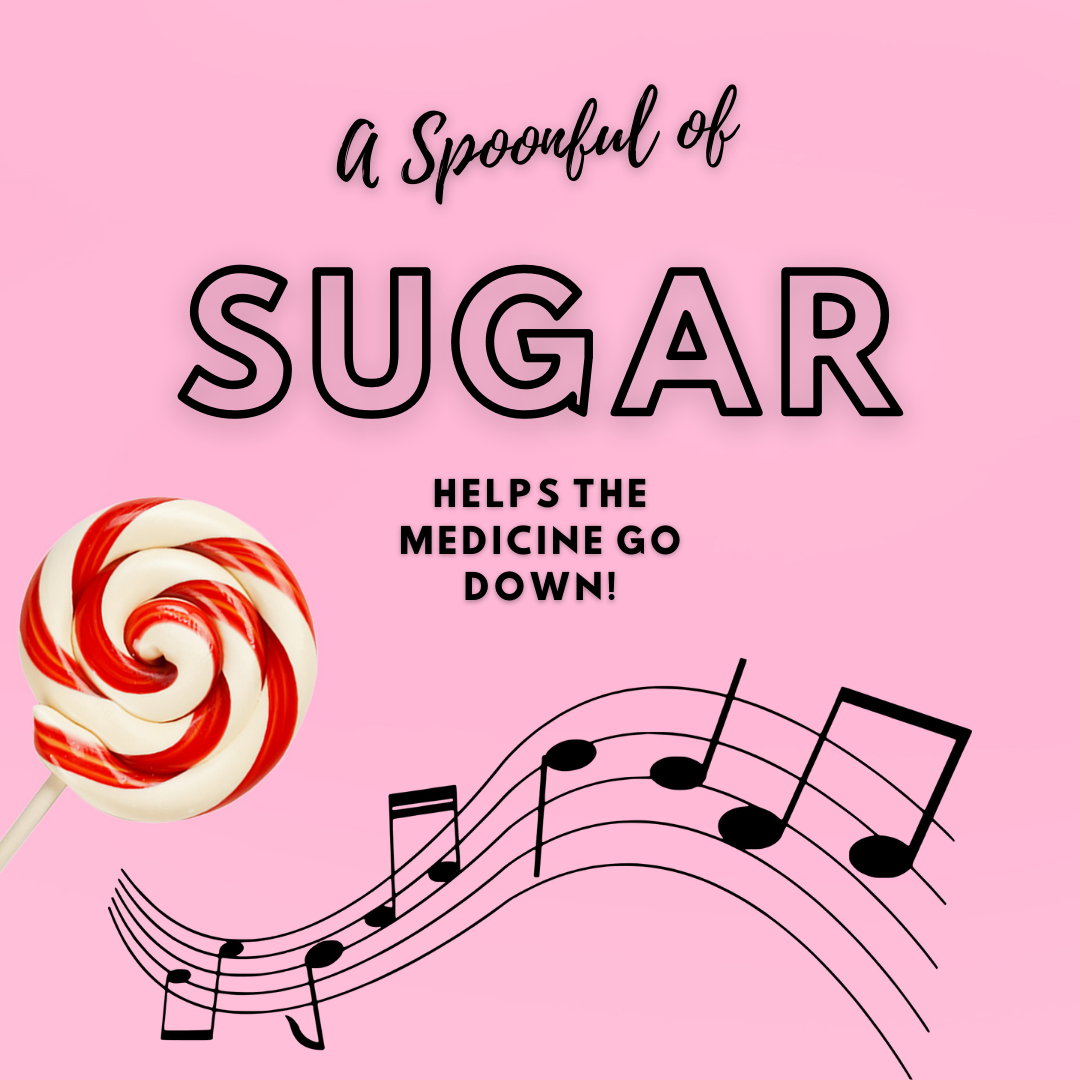 A Spoonful of Sugar Helps the Medicine Go Down | by David Epstein, MD ...