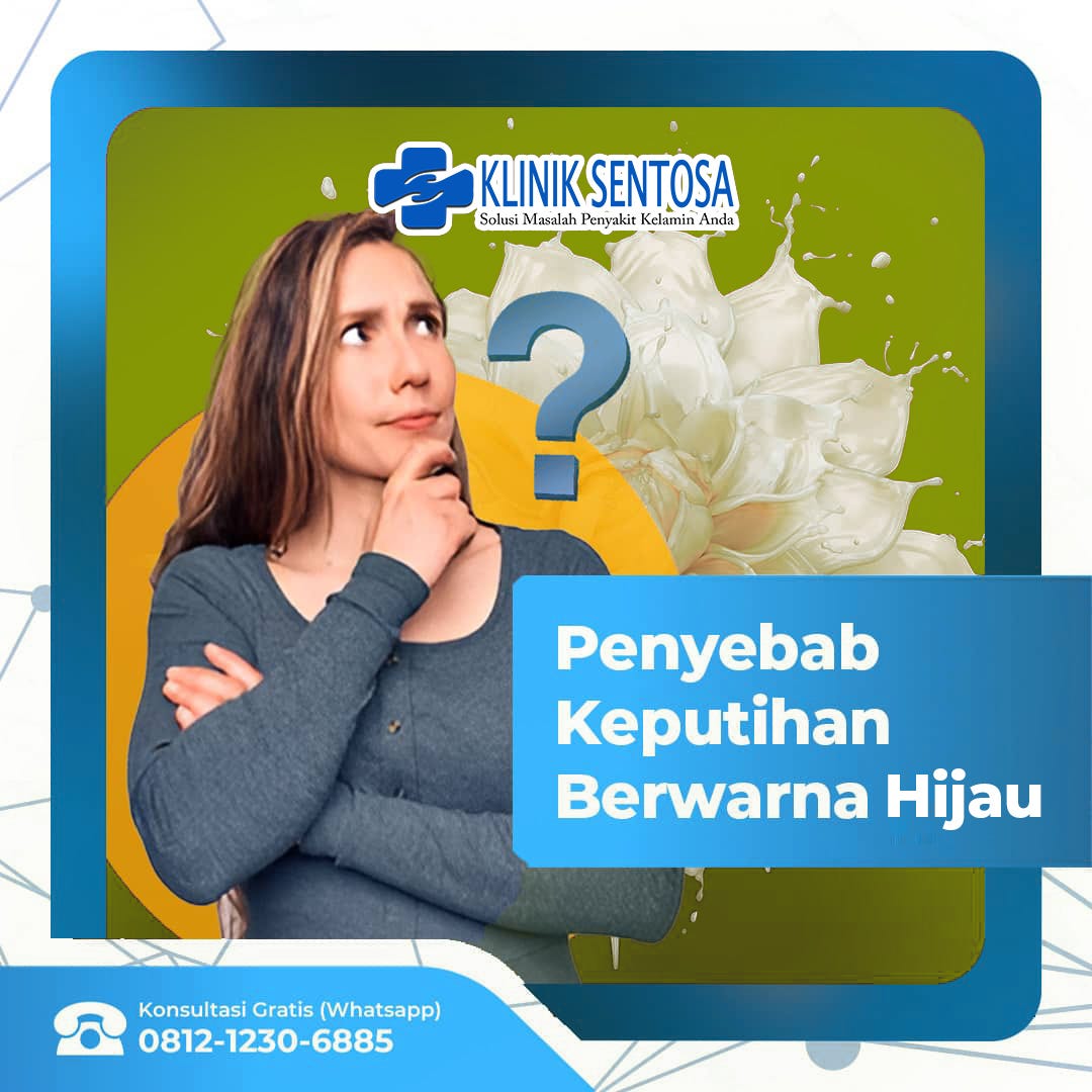Keputihan Berwarna Hijau: Apa Penyebab dan Cara Mengatasinya | by ...